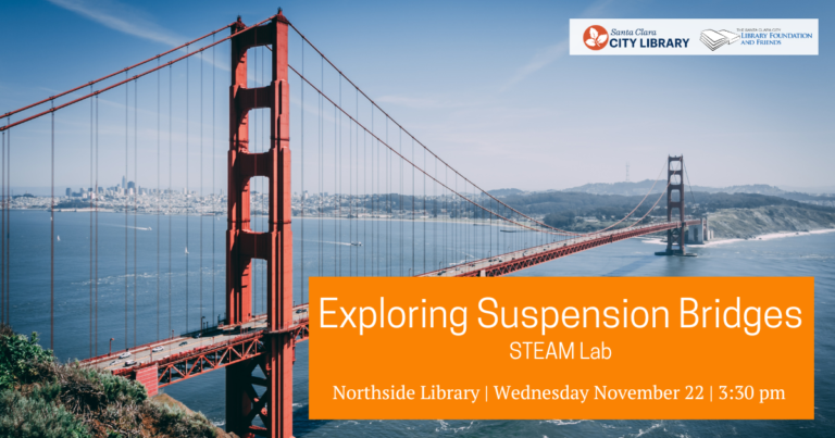 Learning about suspension bridges - The Santa Clara City Library ...